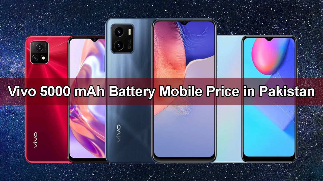 Vivo 5000 MAh Battery Mobile Price In Pakistan September 2023