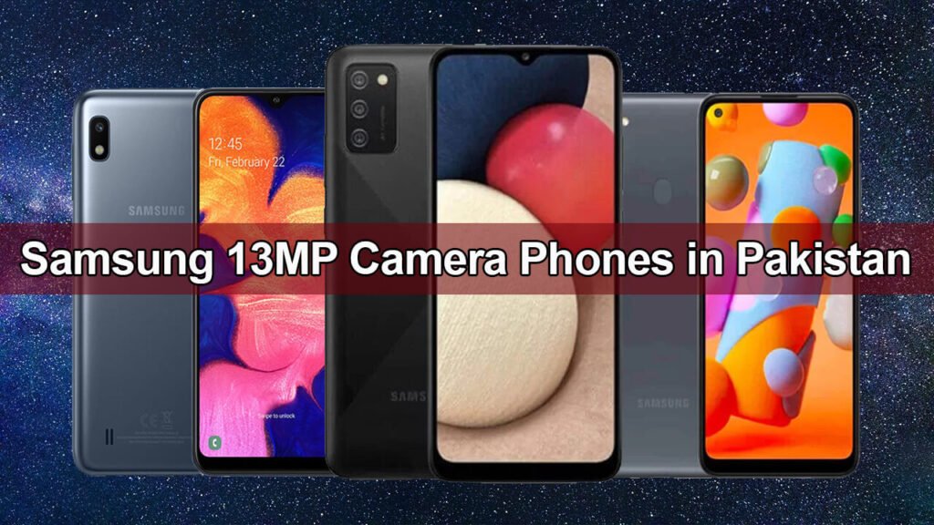 Samsung 13MP Camera Phones In Pakistan June 2025